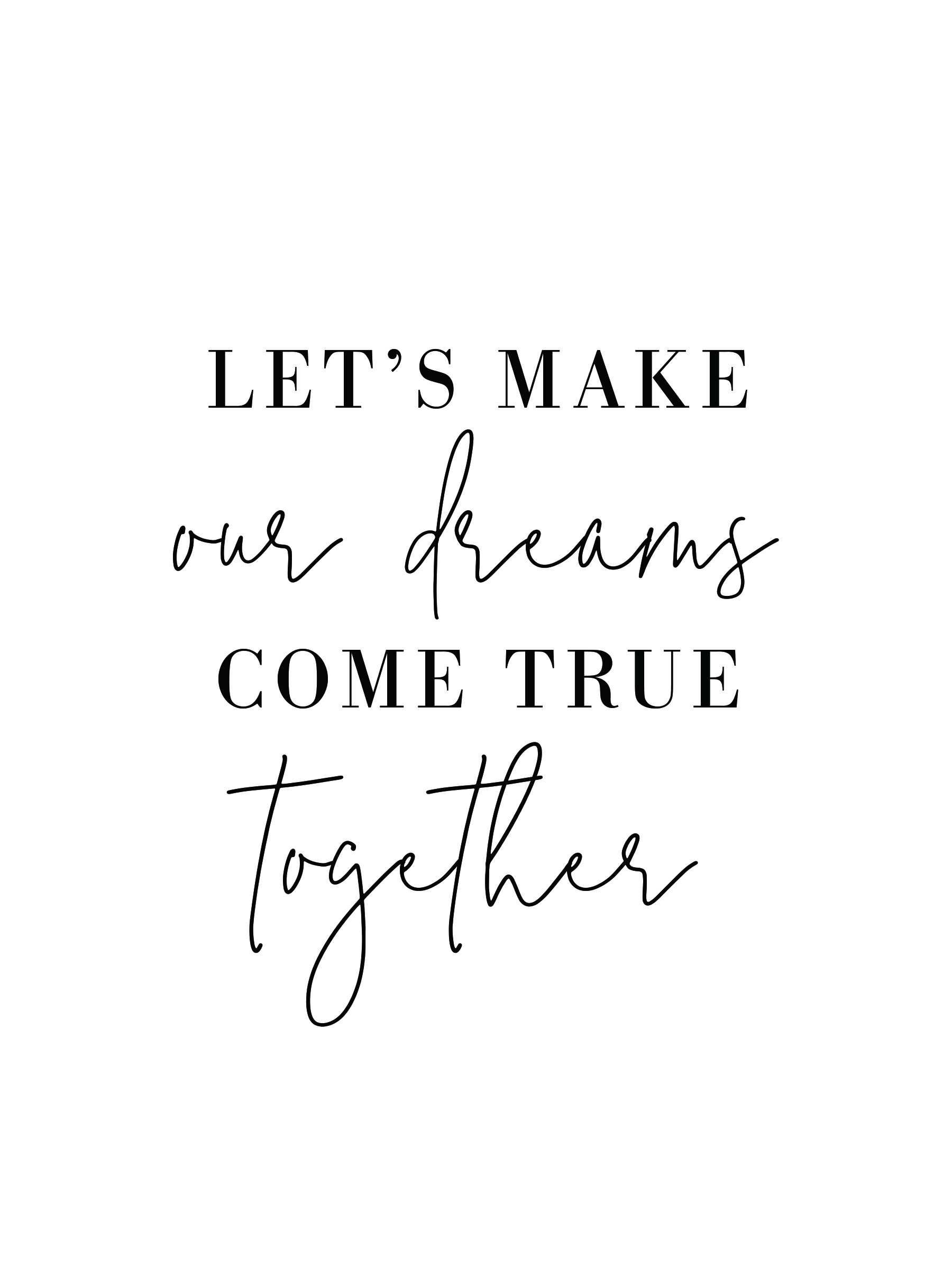 Trinx Lets Make Our Dreams Come True Together - Wrapped Canvas Print ...